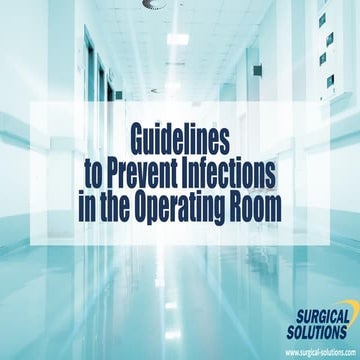 Guidelines to Prevent Infections in the Operating Room | PDF