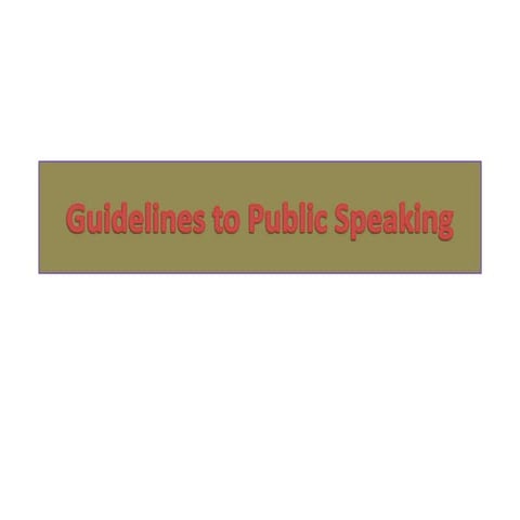 Guidelines to Public Speaking.pptx