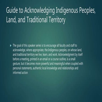 Guide to acknowledging Indigenous Peoples, Land, and Traditional Territory | PPTX