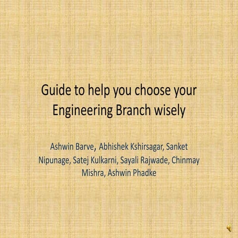 Guide to choose engineering branch wisely | PPT