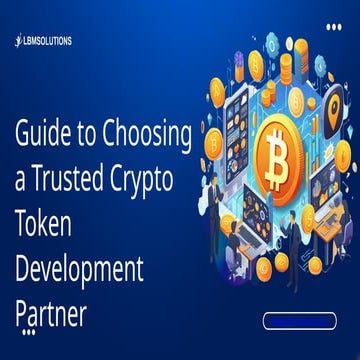 Guide to Choosing a Trusted Crypto Token Development Partner.pptx