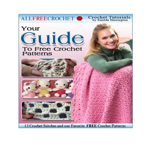 Guide to free crochet patterns e book | PDF | Needlework | Arts and Crafts