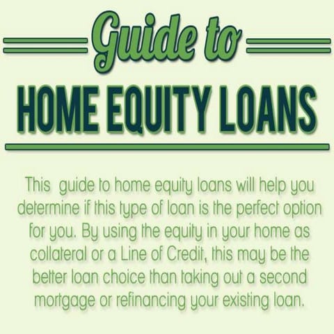 Guide to Home Equity Loans | PPTX | Home Financing | Personal Debt