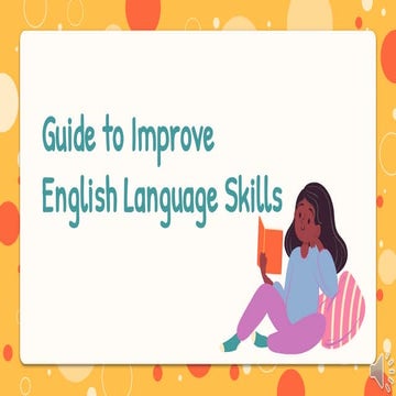 IntellectualsWing | Guide to Improve English Language Skills | PPTX