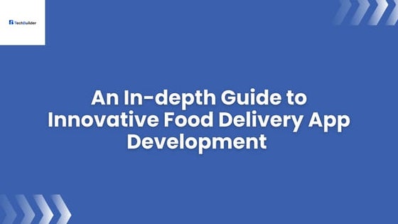 Food Delivery App Development Guide for Startups.pptx