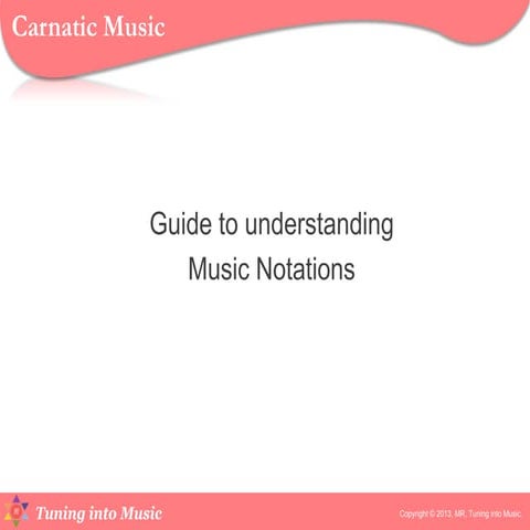 Guide to understanding Carnatic Music Notations | PPSX