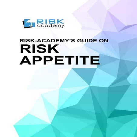 RISK-ACADEMY’s guide on risk appetite in non-financial companies. Free ...