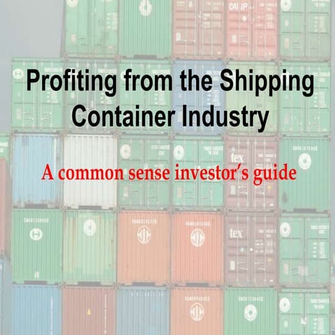 Guide to shipping investments - A common sense investor’s guide | PPT