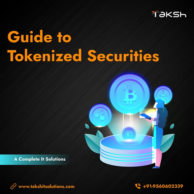 Guide to Tokenized Securities __ Taksh IT Solutions Priavte Limited.pdf