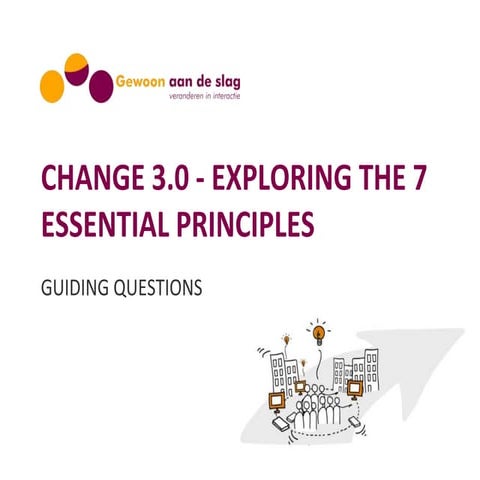 Change 3.0 - Explore the 7 essential principles for organisational ...