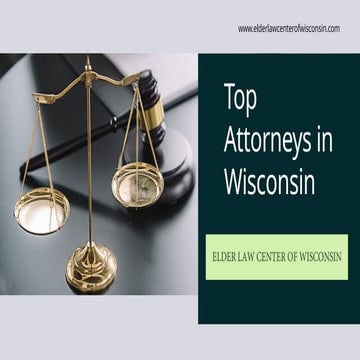 Guiding You Through Probate: Top Attorneys in Wisconsin | PPT