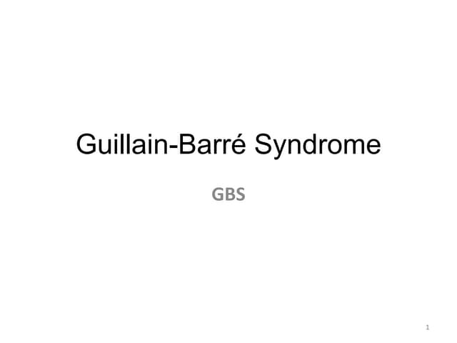 Guillain Barre syndrome (GBS) slide share | PPTX
