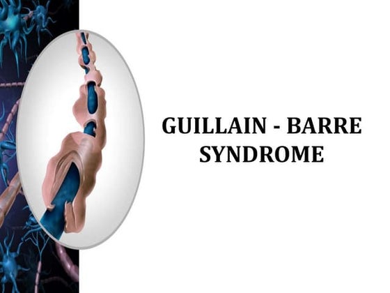 Guillain-Barré syndrome (GBS) | PPT