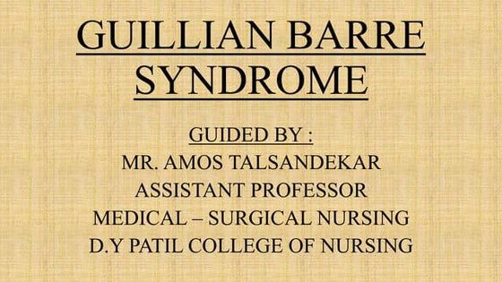 Guillain Barre Syndrome | PPTX