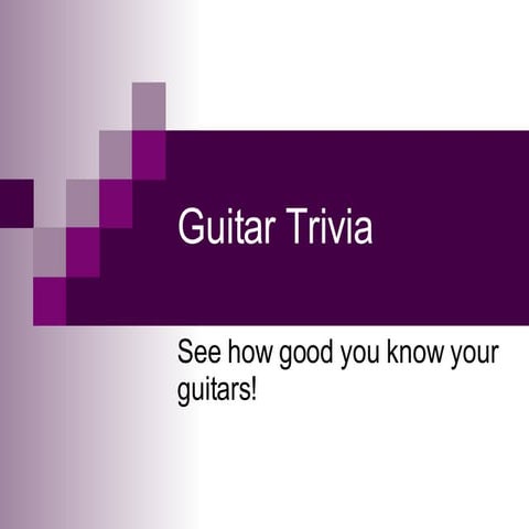 Guitar Trivia | PPT
