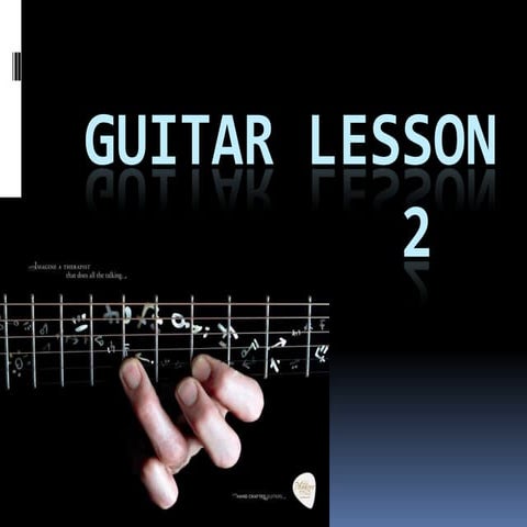 Guitar lesson 2 | PPTX