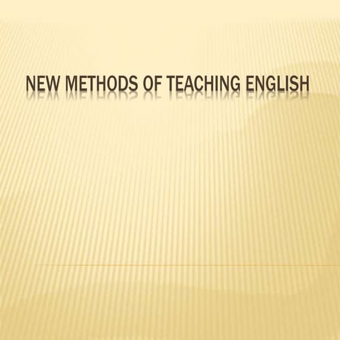 new methods of teaching English.part 1.pptx