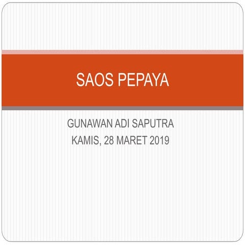 SAOS PEPAYA ALAMI TANPA BAHAN PENGAWET.pptx