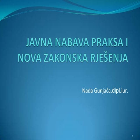 Nada Gunjača: "Javna nabava u lokalnoj samoupravi: praksa i problemi" | PPTX