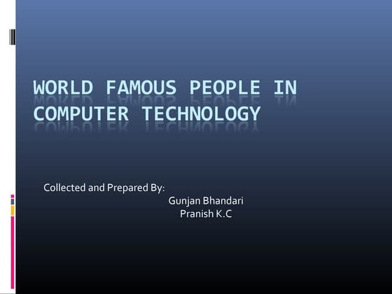 Famous Personalities in the field of Information Technology | PPTX