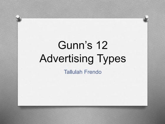 Donald gunns 12 advertising types | PPTX