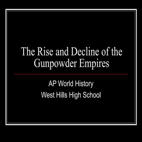 Gunpowder Empires | PPT
