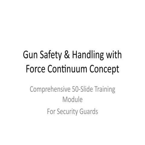 Gun_Safety_Force_Continuum_Training.pptx