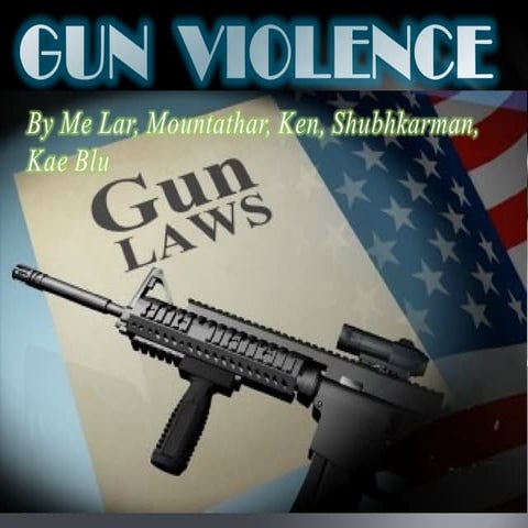 IB Topic: Gun Violence- Rm 20 | PPT