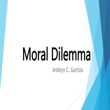 Topic 8 (Moral Dilemma).ppt