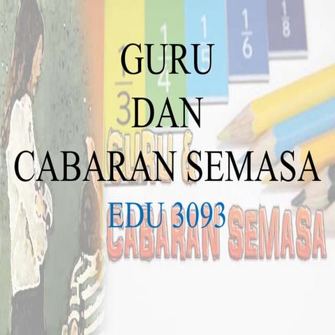 Guru dan cabaran semasa | PPTX