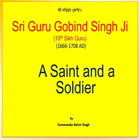 Sri Guru Gobind Singh Ji - A Saint and Soldier | PDF