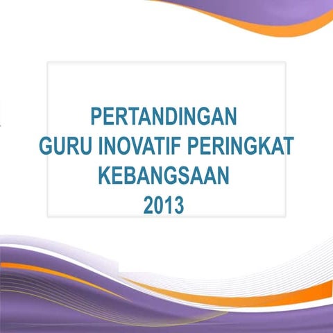 Guru Inovatif 2013 | PPT