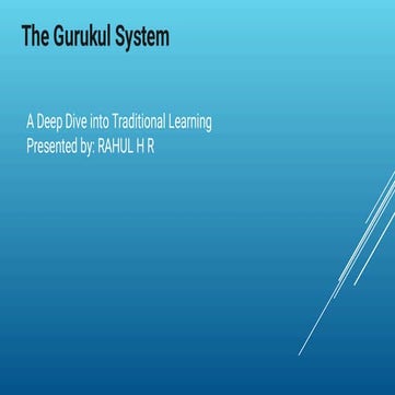 Ancient Indian Gurukul Education System | PPTX
