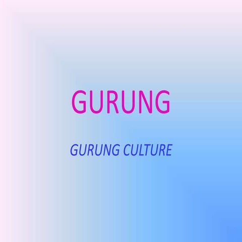 Gurung culture | PPTX