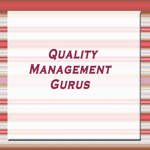 Quality management gurus | PPT