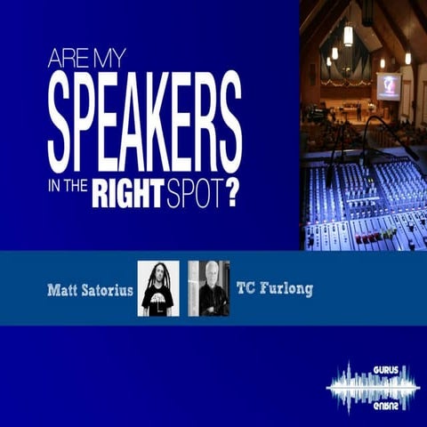 Are Your Speakers In The Right Spot? | PPT