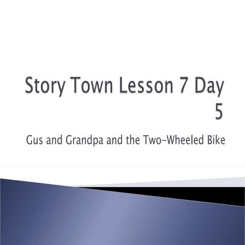 Gus And Grandpa Lesson 7 Day 2 | PPT