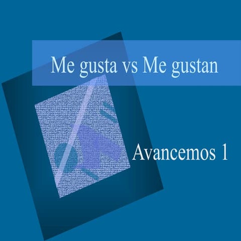 Gusta vs gustan | PPT