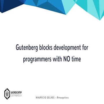 Gutenberg Blocks Development for Programmers with NO time | PDF