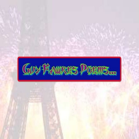 Guy fawkes day class poems | PPTX | Arms & Ammunition | Sensitive Topics
