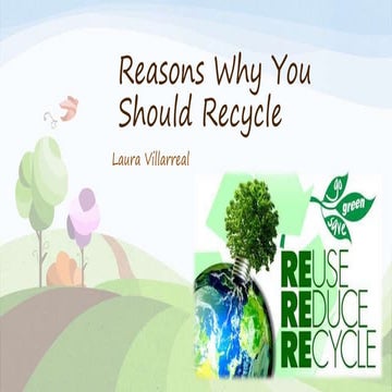 Reasons Why You Should Recycle | PPT