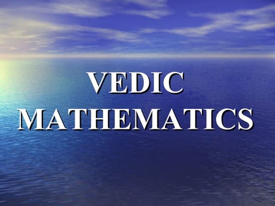Vedic Mathematics 16 sutras with example problems | PPT