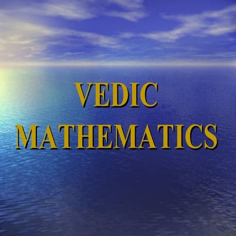 VEDIC MATHEMATICS | PPT