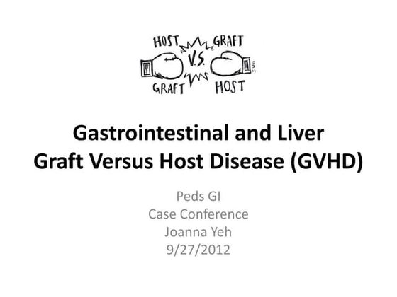 Graft versus host disease | PPTX | Blood Disorders | Diseases and ...