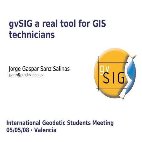 gvSIG a real tool for GIS technicians | PDF | Graphics Software | Computer Software and Applications