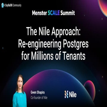 The Nile Approach: Re-engineering Postgres for Millions of Tenants by Gwen Shapira | PDF