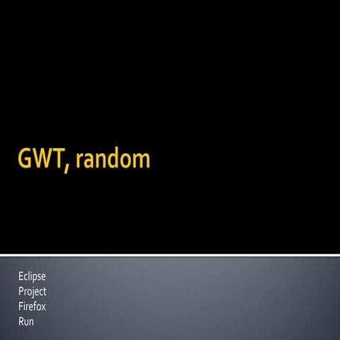 Gwt Ppt
