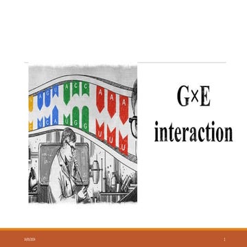 Genotype and environment interaction G x E | PPTX