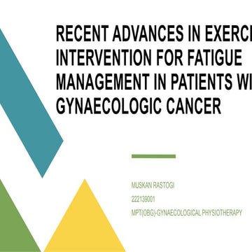 RECENT ADVANCES IN EXERCISE INTERVENTION FOR FATIGUE MANAGEMENT IN ...