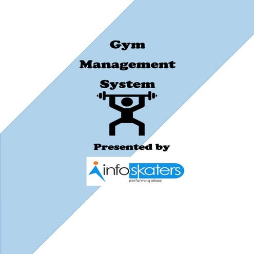 Gym Management System develop by infoskaters | PDF